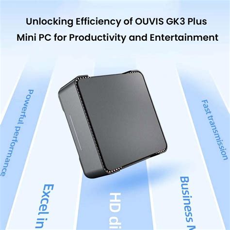 unlocking efficiency of ouvis gk3 plus mini pc for productivity and