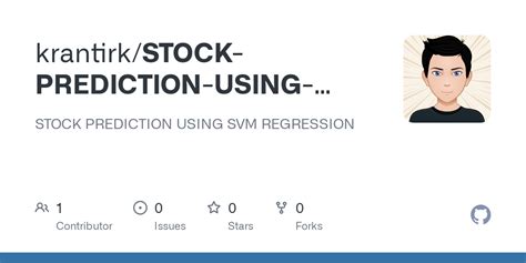 GitHub Krantirk STOCK PREDICTION USING SVM REGRESSION STOCK