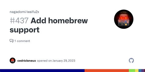Add Homebrew Support · Issue 437 · Nagadomiwaifu2x · Github