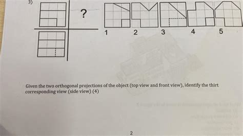 Solved Given The Two Orthogonal Projections Of The Object