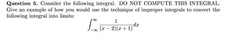 Solved Question Consider The Following Integral DO NOT Chegg