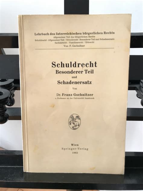 Schuldrecht Besonderer Teil Und Schadenersatz By Gschnitzer Dr Franz Softcover Paperback