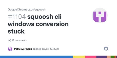 Squoosh Cli Windows Conversion Stuck Issue GoogleChromeLabs Squoosh GitHub