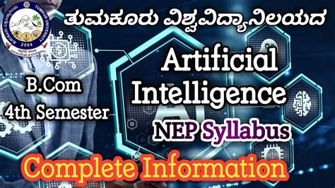 Artificial intelligence.....Bcom 4th semester Nep syllabus Tumkur University complete ...
