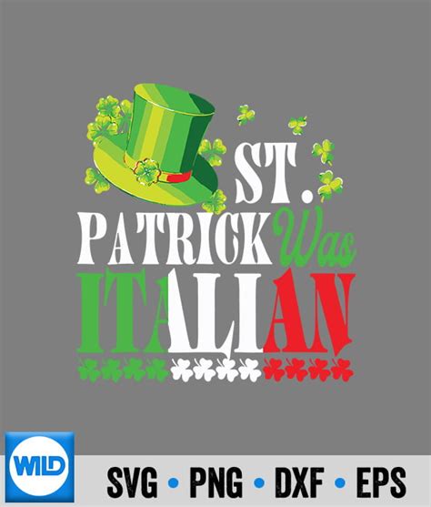 St Patricks Day Svg St Patrick Was Italian St Patricks Day Hat Clover