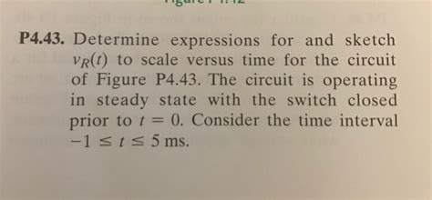 Solved P4 43 Determine Expressions For And Sketch VR T To Chegg Com