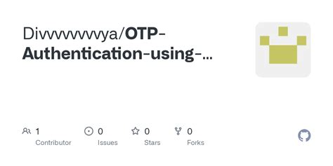 Github Divvvvvvvvyaotp Authentication Using Django