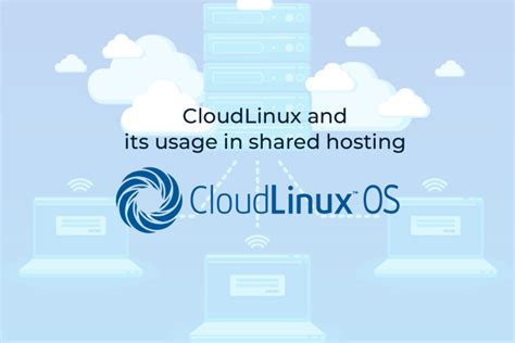 Cloudlinux How Does It Help Shared Hosting Cloudlinux Server