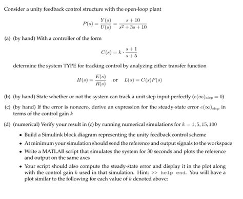 Solved Consider A Unity Feedback Control Structure With The Chegg