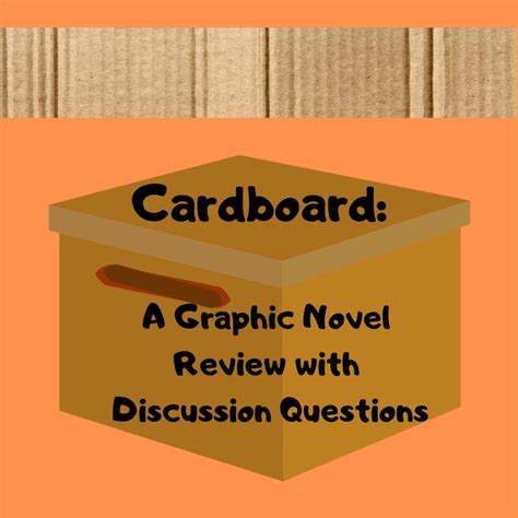 Cardboard Graphic Novel Review With Discussion Questions Down The