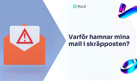 Why Do My Emails End Up In Spam Rule
