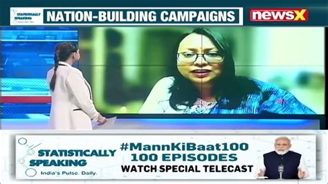 sumitra goenka pm s mann ki baat at 100 episodes statistically