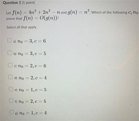 Solved Let F N 4n3 2n2n And G N N3 Which Of The Chegg Com