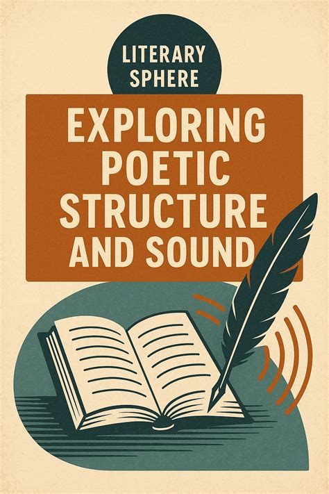 Exploring Poetic Structure And Sound Meter Foot Rhythm Etc