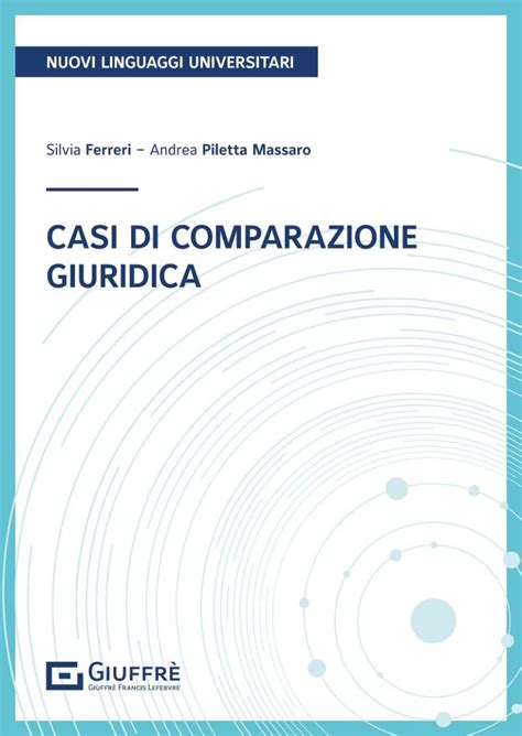 Casi Di Comparazione Giuridica Andrea Piletta Massaro