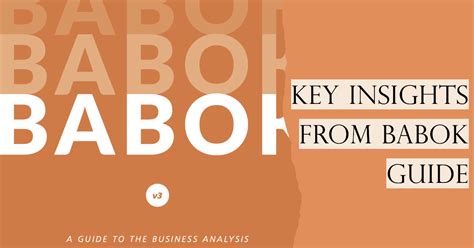 Key Insights From The Business Analysis Body Of Knowledge Babok® Guide