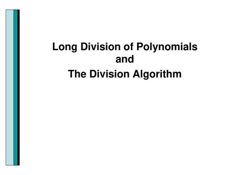 Section 3 3 Dividing Polynomials Remainder And Factor Theorems Ppt