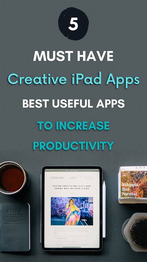 Best Useful And Creative Ipad Apps You Must Have To Increase