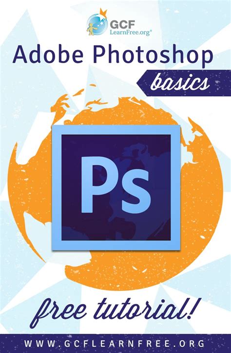 Free Photoshop Basics Tutorial At Gcfglobal Photoshop Basics Photo Editing Photoshop