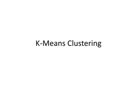 PPT K Means Clustering PowerPoint Presentation Free Download ID 2824747