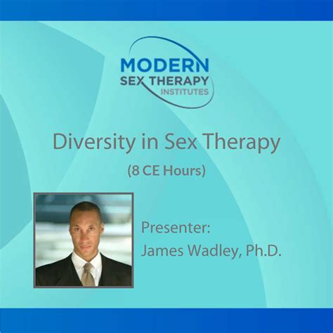 Diversity In Sex Therapy 8 Ce Hours 2023 Modern Sex Therapy Institutes