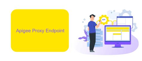 Apigee Proxy Endpoint Vs Target Endpoint ApiX Drive