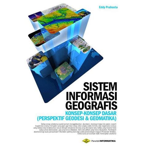 Jual SIG SISTEM INFORMASI GEOGRAFIS KONSEP KONSEP DASAR PERSPEKTIF