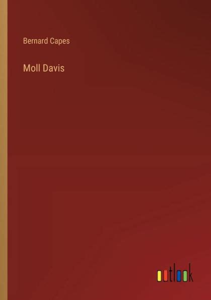 Moll Davis By Bernard Capes Paperback Barnes And Noble®