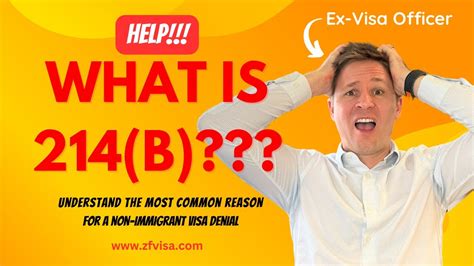 What Is A 214b Visa Denial Ex Visa Officer Explains The Most Common