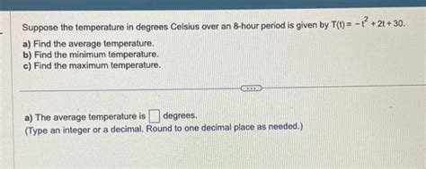 Solved Suppose The Temperature In Degrees Celsius Over An 8