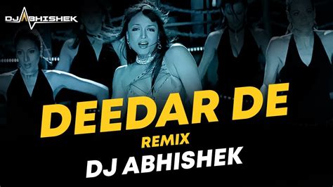 Deedar De Dus Dj Abhishek Remix Youtube Music
