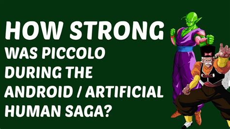 How Strong Is Piccolo Android Saga Youtube