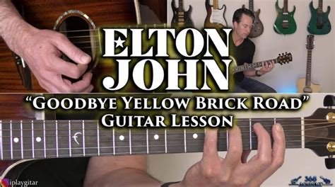 Elton John Goodbye Yellow Brick Road Guitar Lesson Electric Guitar