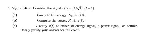 solved signal size consider the signal x t 1t2 u t 1 a