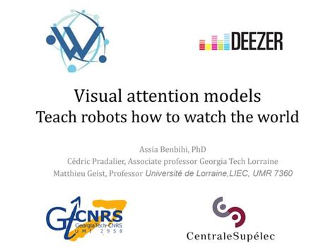 Visual Attention Model Teach A Robot How To Watch The World Ppt