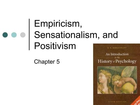 Ppt Empiricism Sensationalism And Positivism Powerpoint