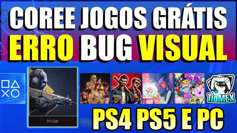 CORRE JOGOS GRÁTIS NO PS PS E PC E ERRO BUG VISUAL PLAYSTATION YouTube