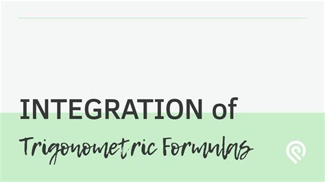 SOLUTION Trigonometric Integration Formulas Studypool