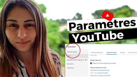 Comment Bien ParamÉtrer Sa Chaîne Youtube 7 étapes Youtube
