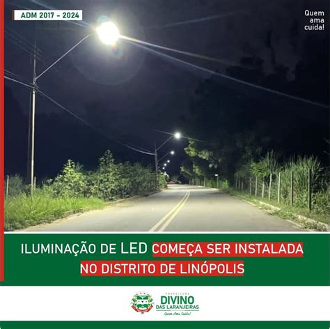 Prefeitura De Divino Das Laranjeiras Iluminação De Led Começa A Ser