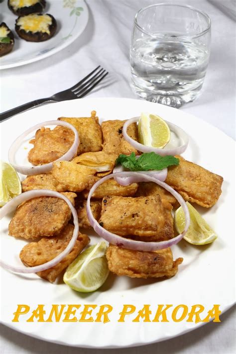Yum Yum Yum Paneer Pakora Indian Cottage Cheese Fritters ~ Tea
