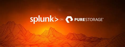 Efficient Splunk Integration With Pure Storage Appliances Strength In