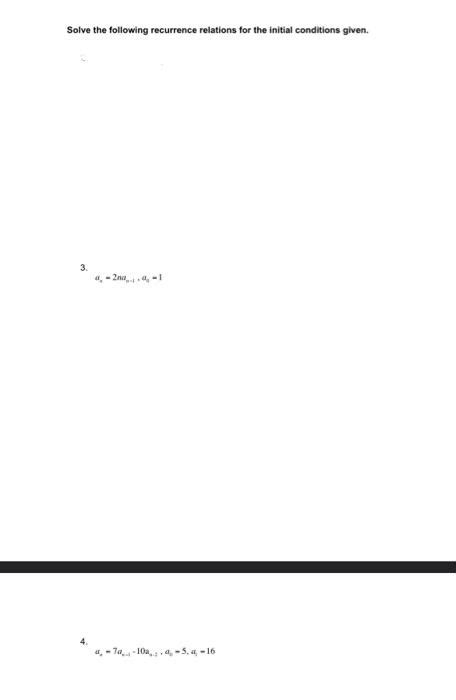 Solved Solve The Following Recurrence Relations For The Chegg