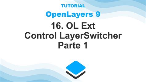Openlayers 9 16 Ol Ext Control Layerswitcher Parte 1 Youtube