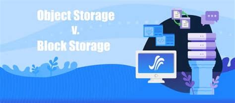 Object Storage Vs Block Storage Hostwinds