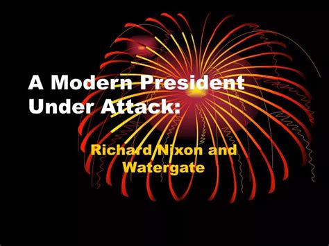 Ppt A Modern President Under Attack Powerpoint Presentation Free