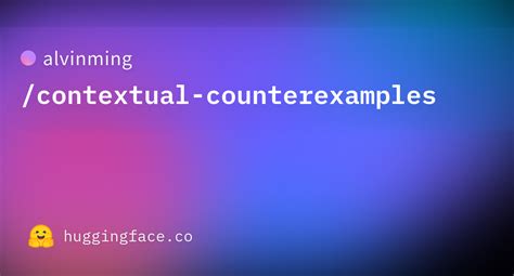 Alvinmingcontextual Counterexamples · Datasets At Hugging Face