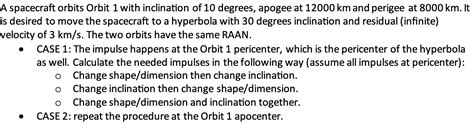 solved a spacecraft orbits orbit 1 ﻿with inclination of 10