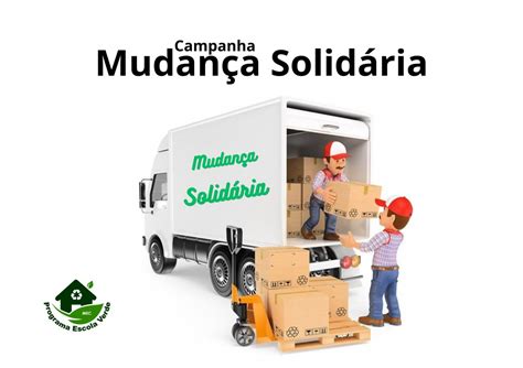 CAMPANHA MUDANÇA SOLIDÁRIA AUXILIA COMUNIDADES CARENTES NA MUDANÇA DE
