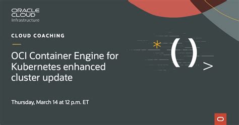 Oci Container Engine For Kubernetes Oke Enhanced Cluster Update Jon